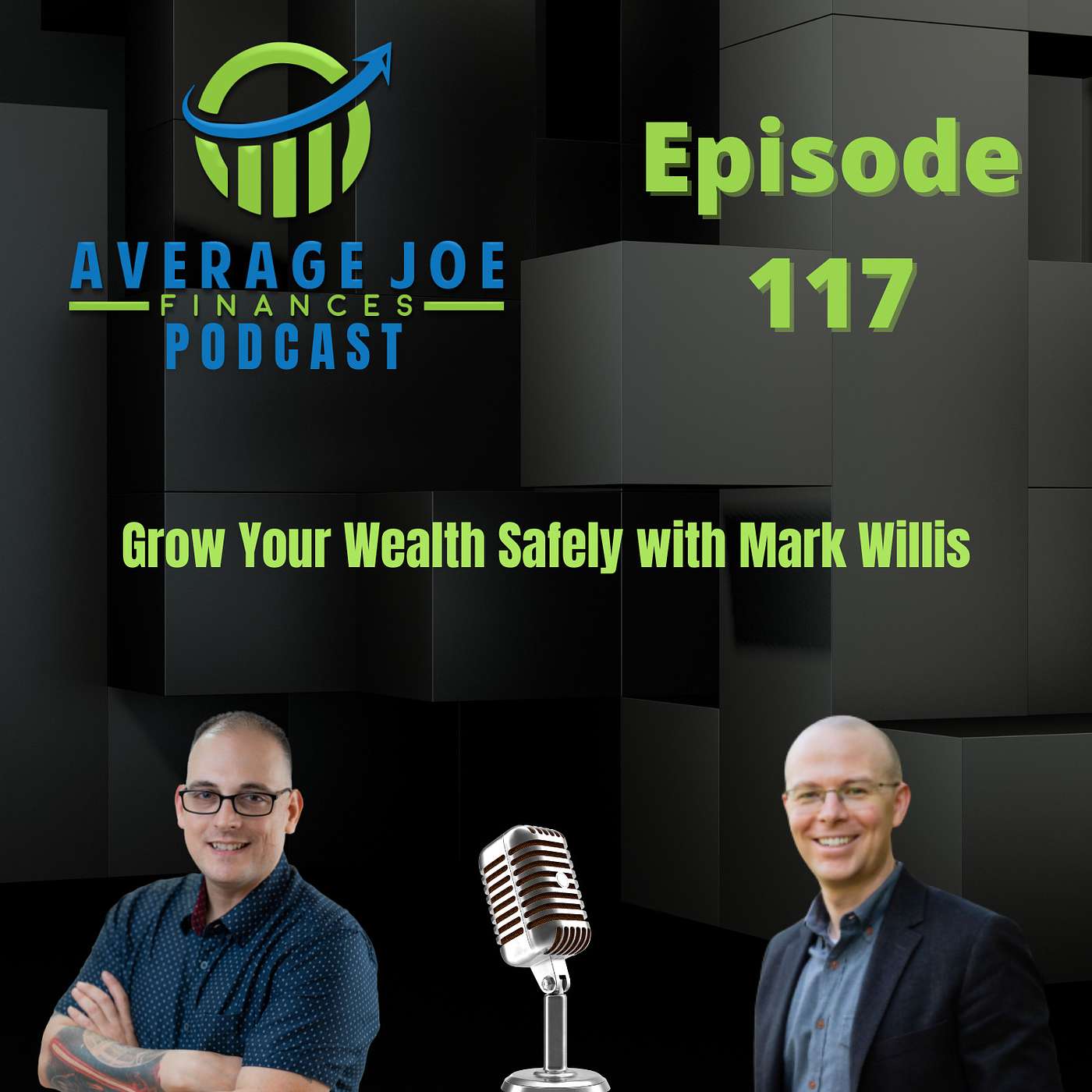 Podcast 117. Grow Your Wealth Safely with Mark Willis - Average Joe ...